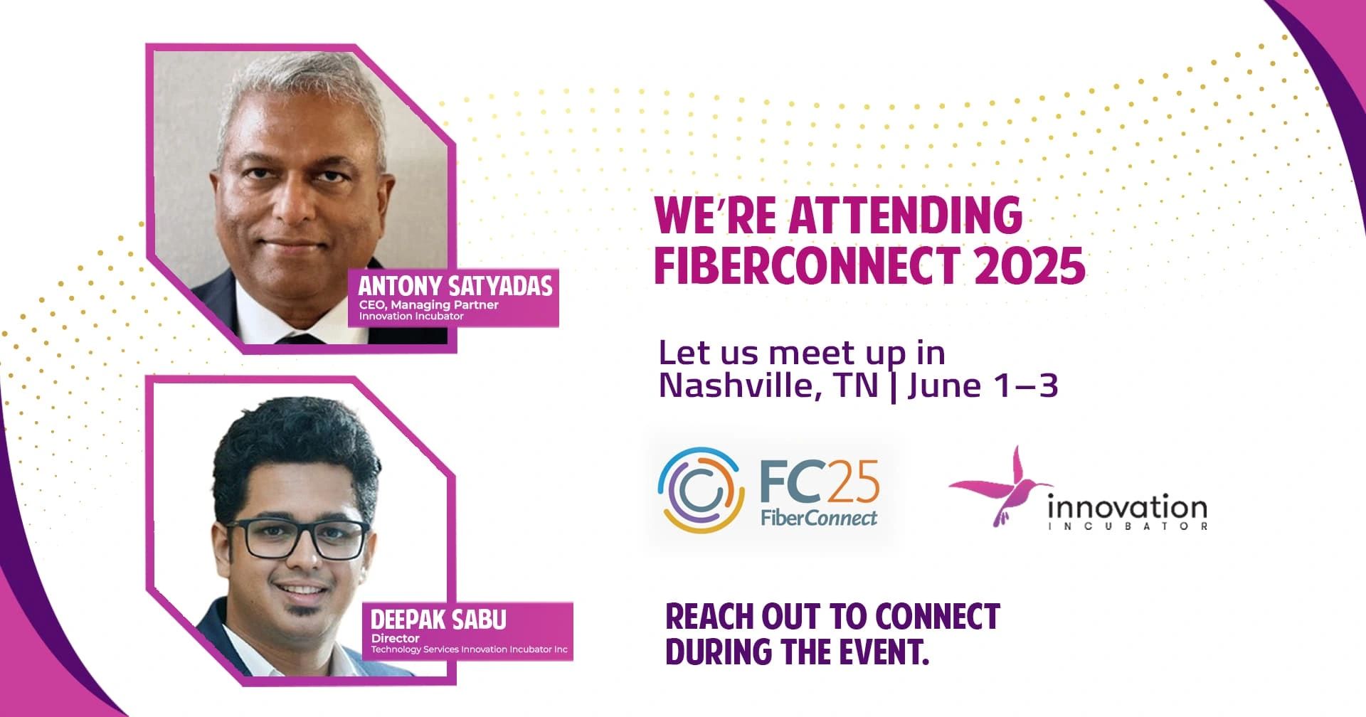 Meet Innovation Incubator at Fiber Connect 2025 – Nashville, TN | June ...