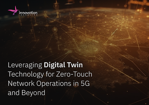 Leveraging Digital Twin Technology for Zero-Touch Network Operations in ...